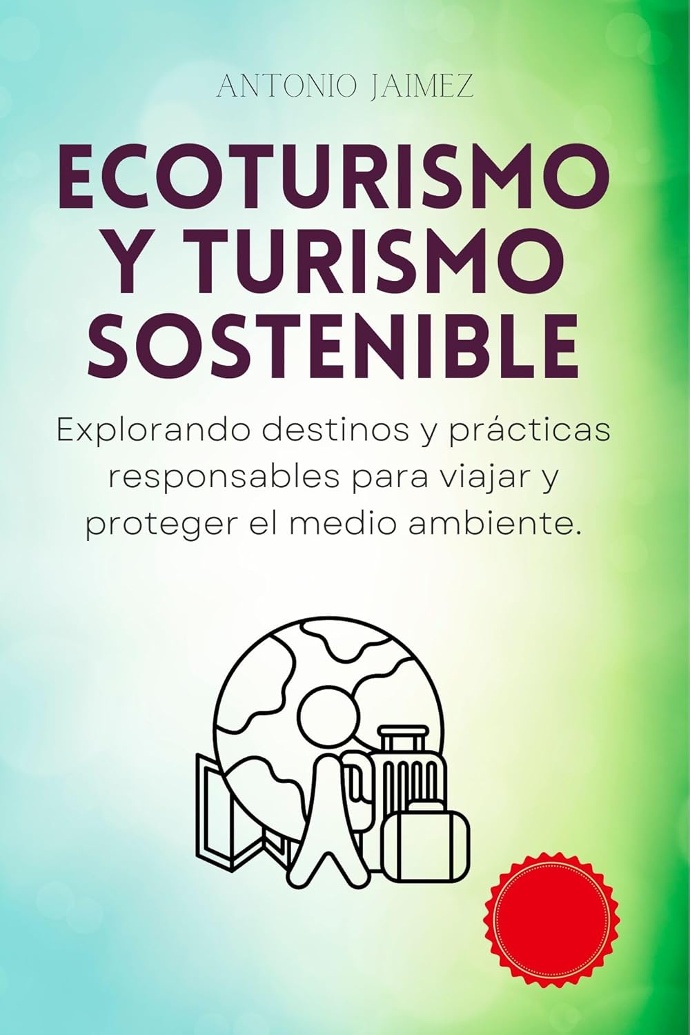Amazon.com: Ecoturismo y Turismo Sostenible: Explorando destinos y ...
