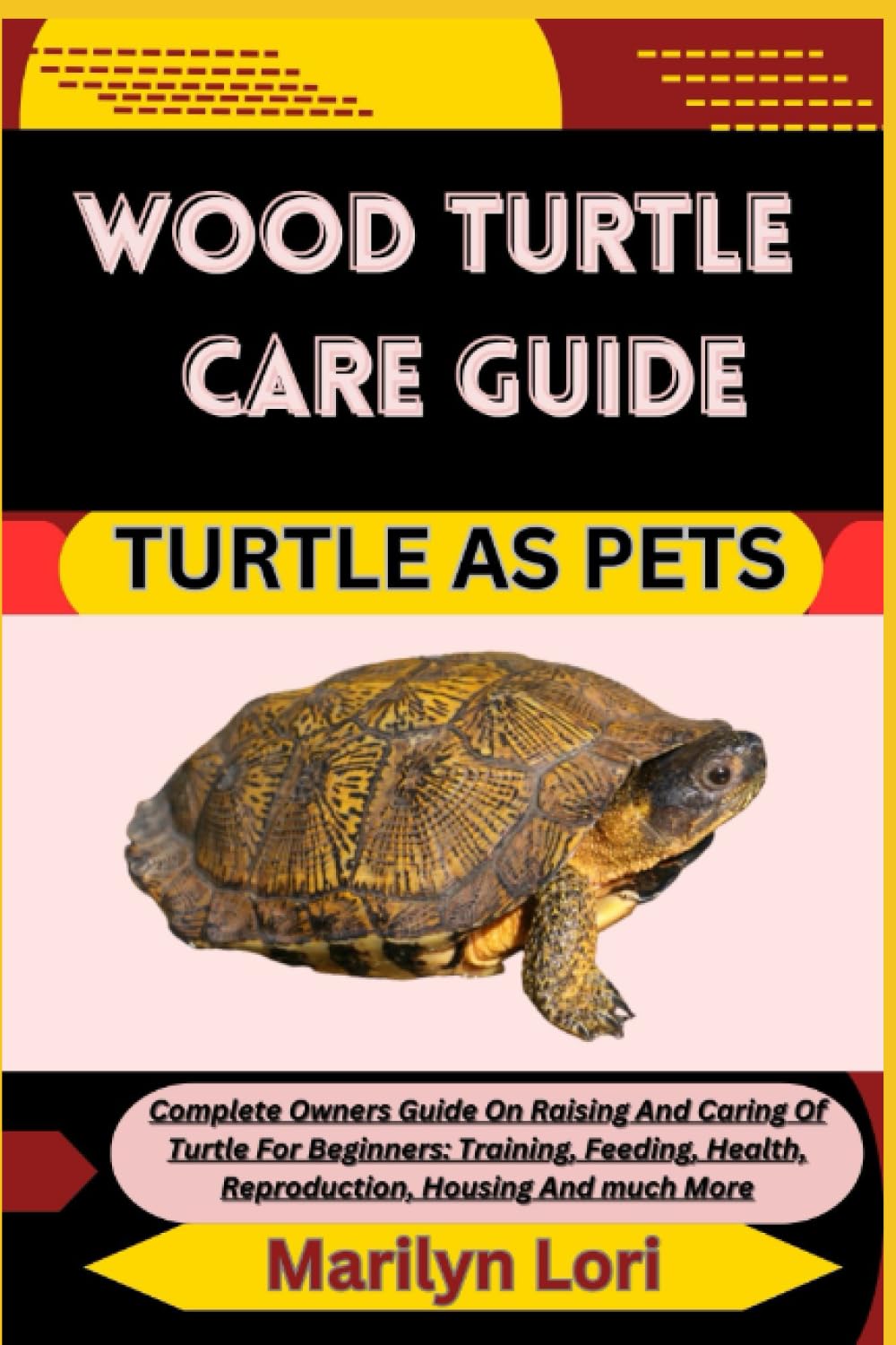 WOOD TURTLE CARE GUIDE TURTLE AS PETS: Complete Owners Guide On Raising ...