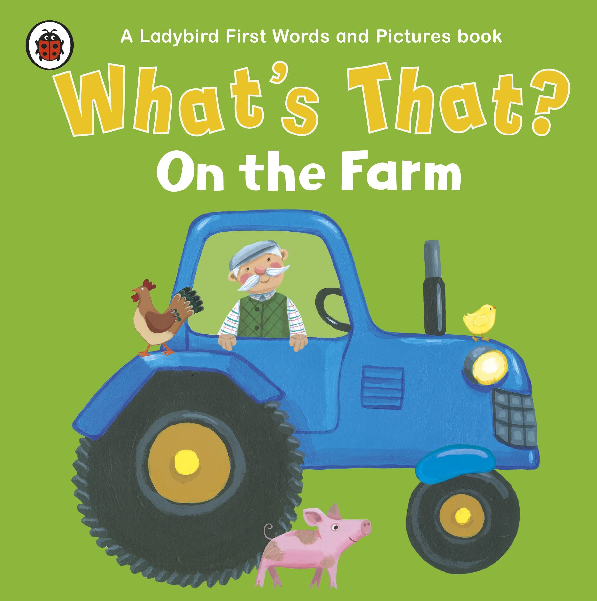 What's That? On the Farm A Ladybird First Words and Pictures Book ...