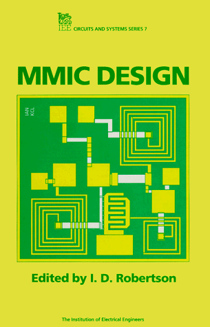Mmic Design (I E E CIRCUITS, DEVICES AND SYSTEMS SERIES): 9780852968161 ...