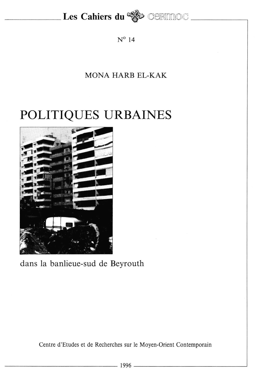 Politiques urbaines dans la banlieue-sud de Beyrouth (French Edition ...