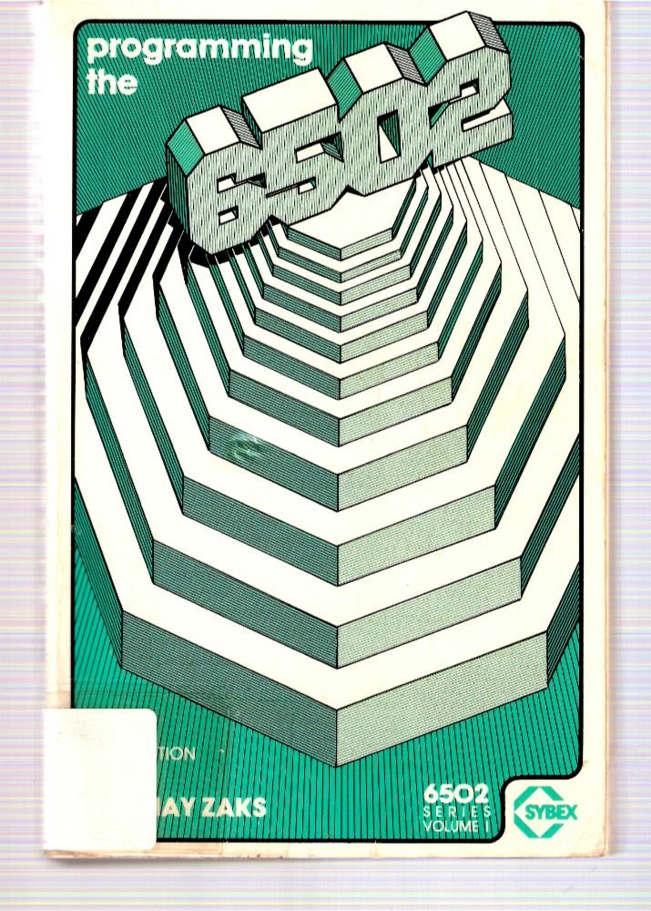 Programming the 6502: Zaks, Rodnay: 9780895880468: Amazon.com: Books