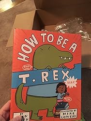 How to be a T. Rex: North, Ryan, Lowery, Mike: 9780399186240: Books ...