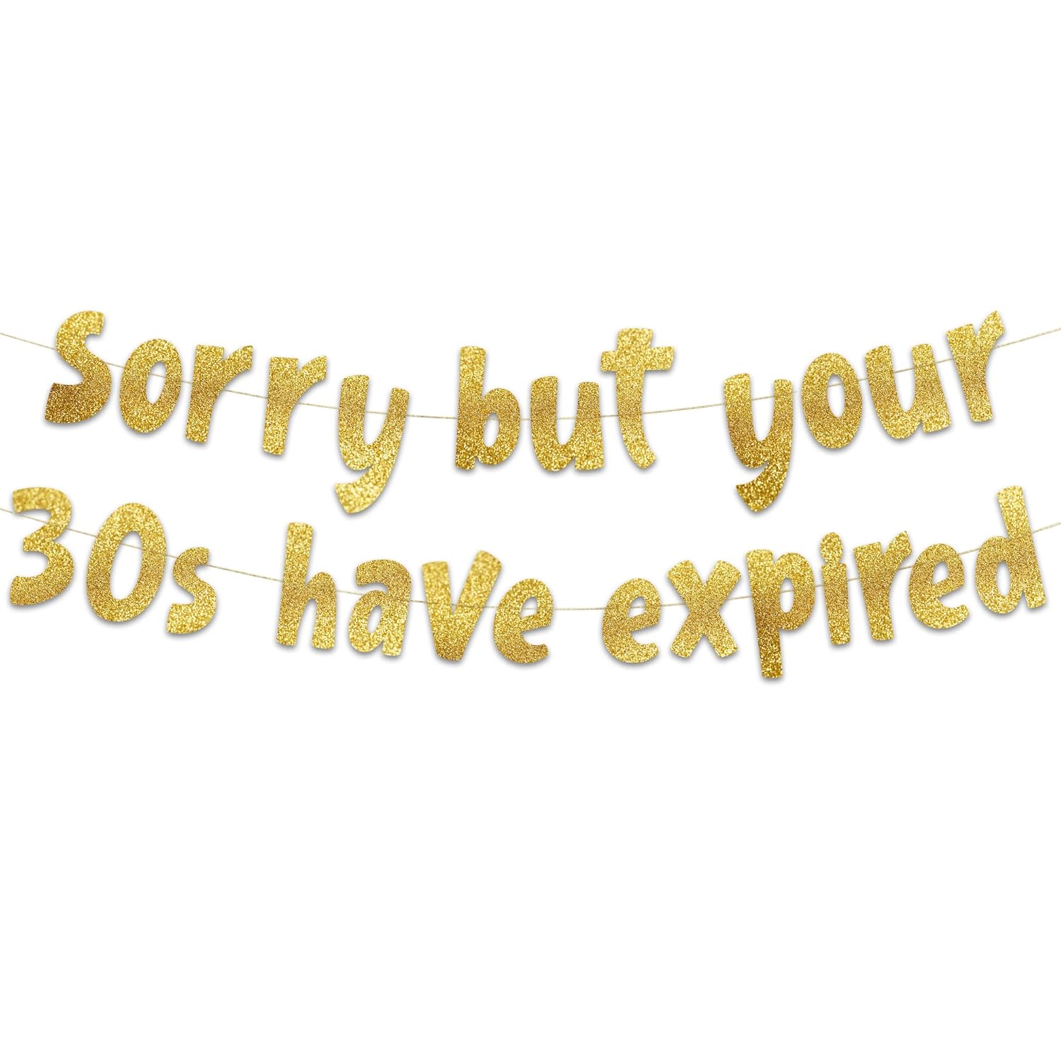 Sorry But Your 30s Have Expired Gold Glitter Birthday Banner - 40th ...