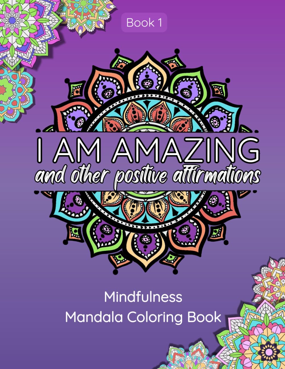 Amazon.com: I Am Amazing and Other Positive Affirmations: Mindfulness ...