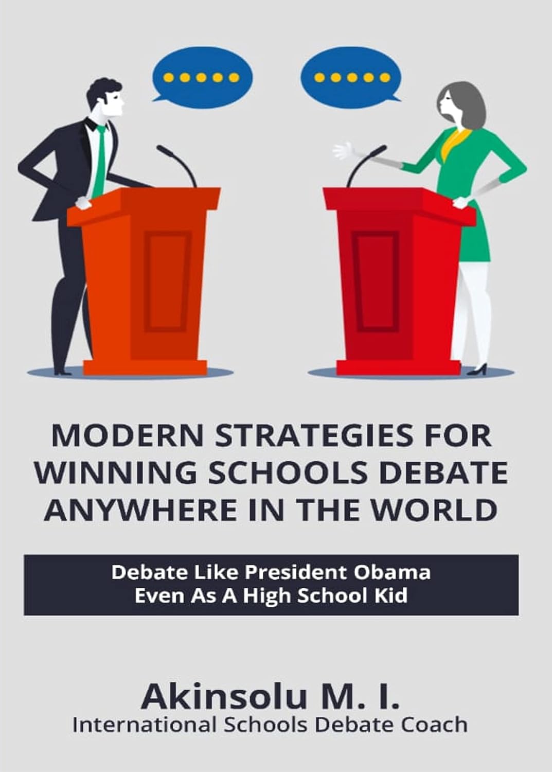 Amazon.com: MODERN STRATEGIES FOR WINNING SCHOOLS DEBATE ANYWHERE IN ...
