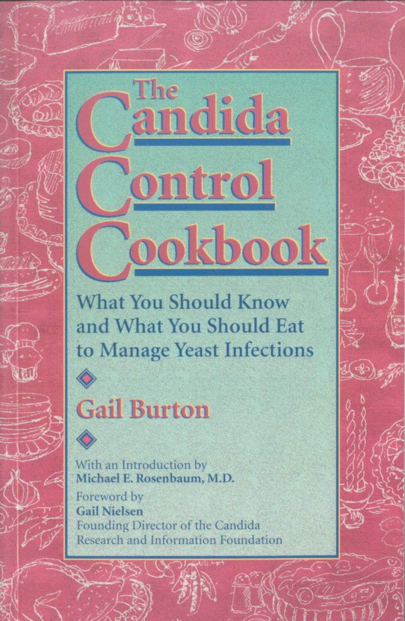 The Candida Control Cookbook: What You Should Know and What You Should ...