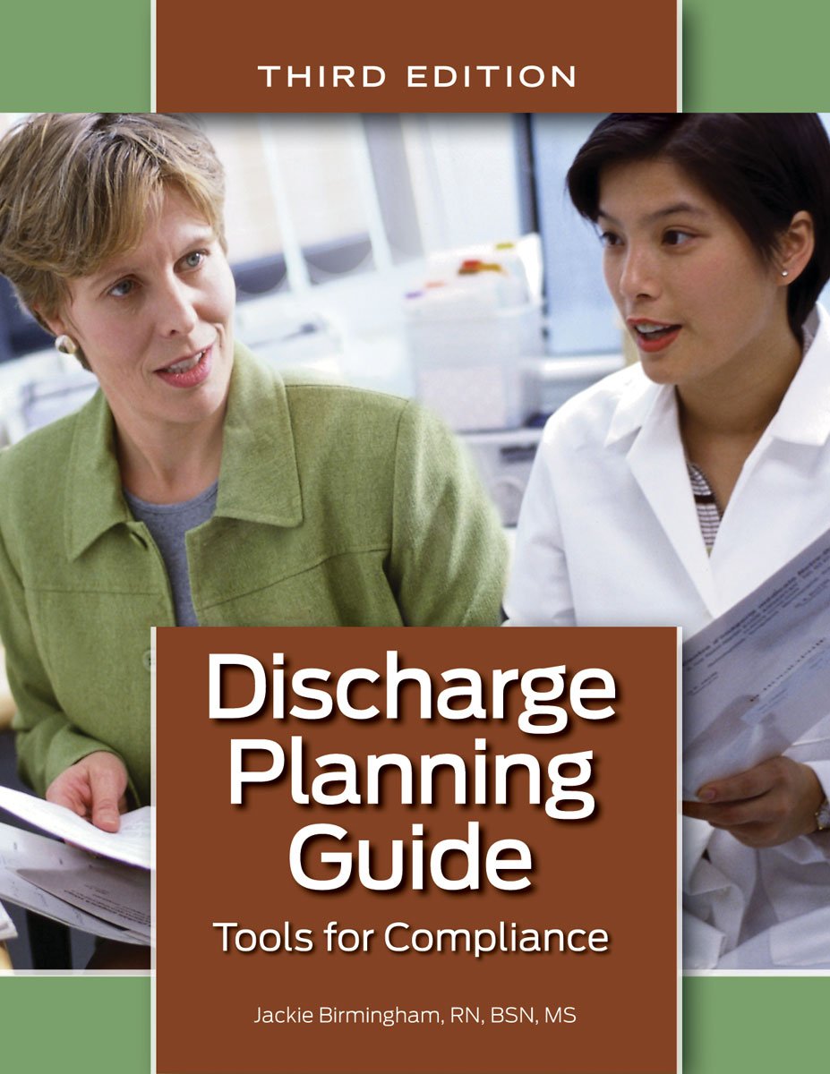 Discharge Planning Guide, Third Edition: Tools for Compliance ...