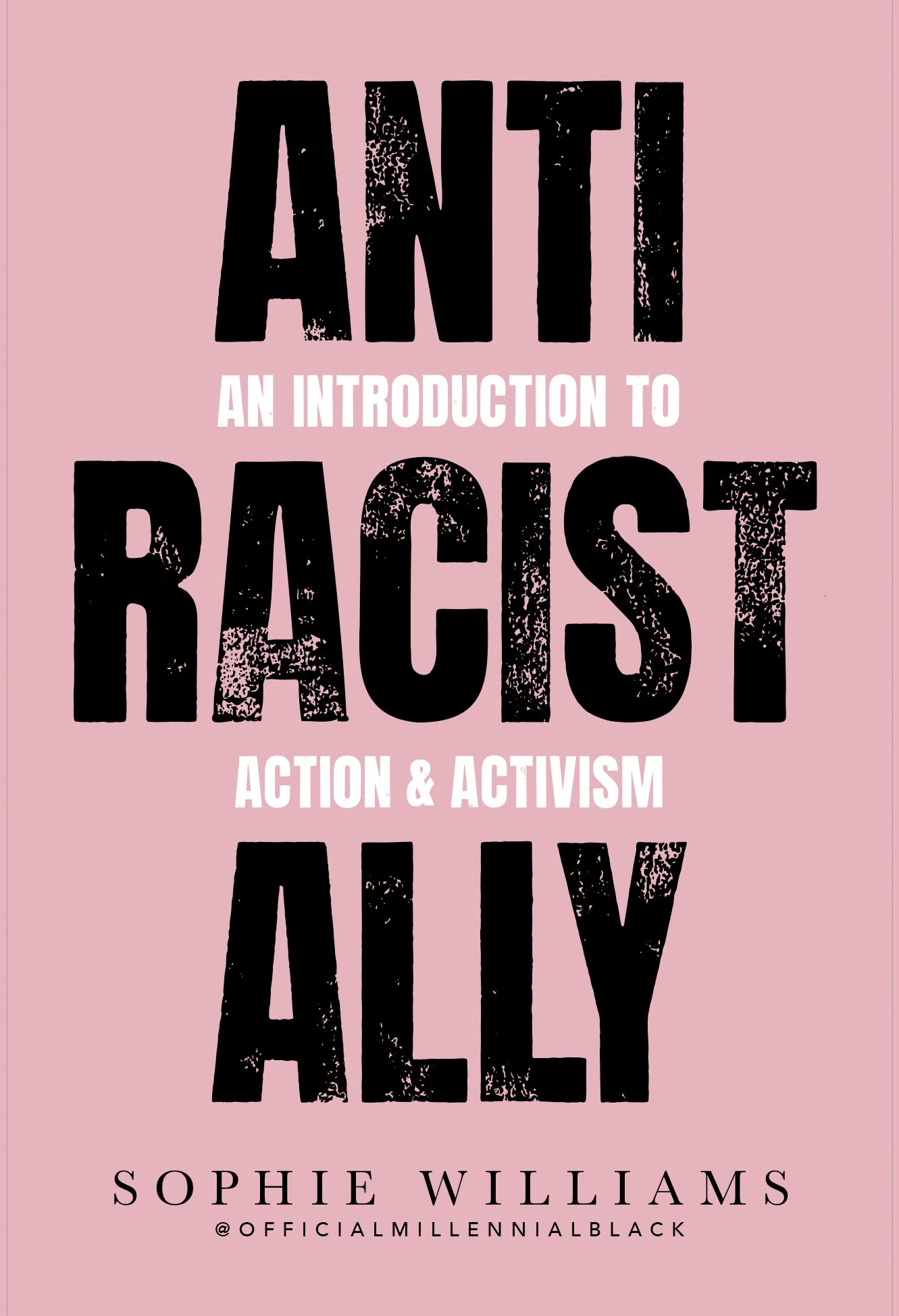 Anti-Racist Ally: An Introduction to Action and Activism: Amazon.co.uk ...