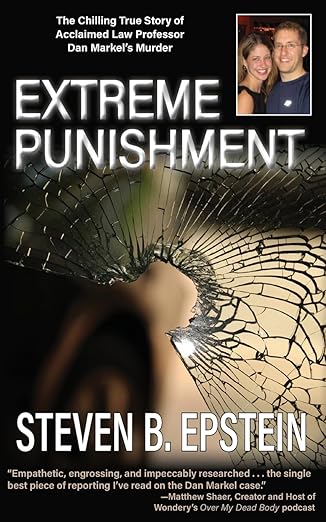 Extreme Punishment: The Chilling True Story of Acclaimed Law Professor ...