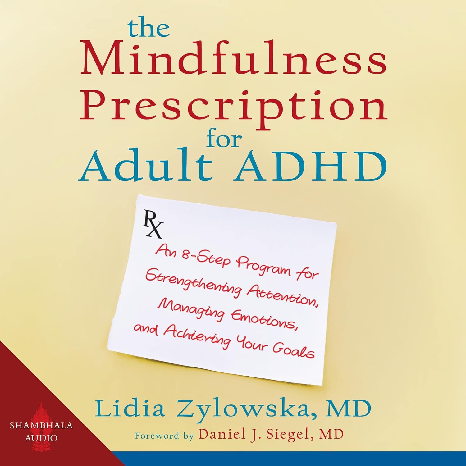 Amazon.com: The Mindfulness Prescription for Adult ADHD: An 8-Step ...