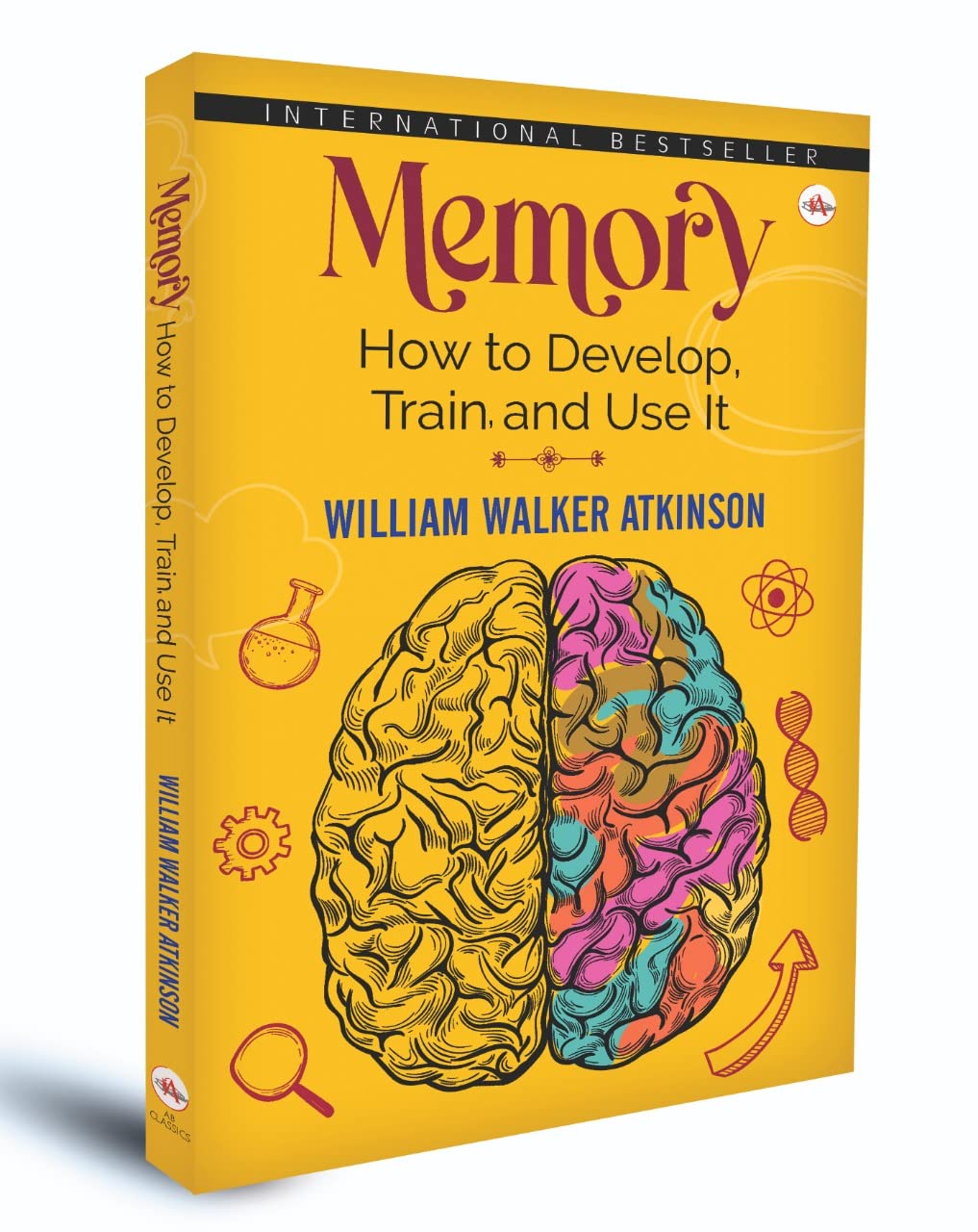 Memory: How to Develop, Train, And Use It : William Walker Atkinson ...