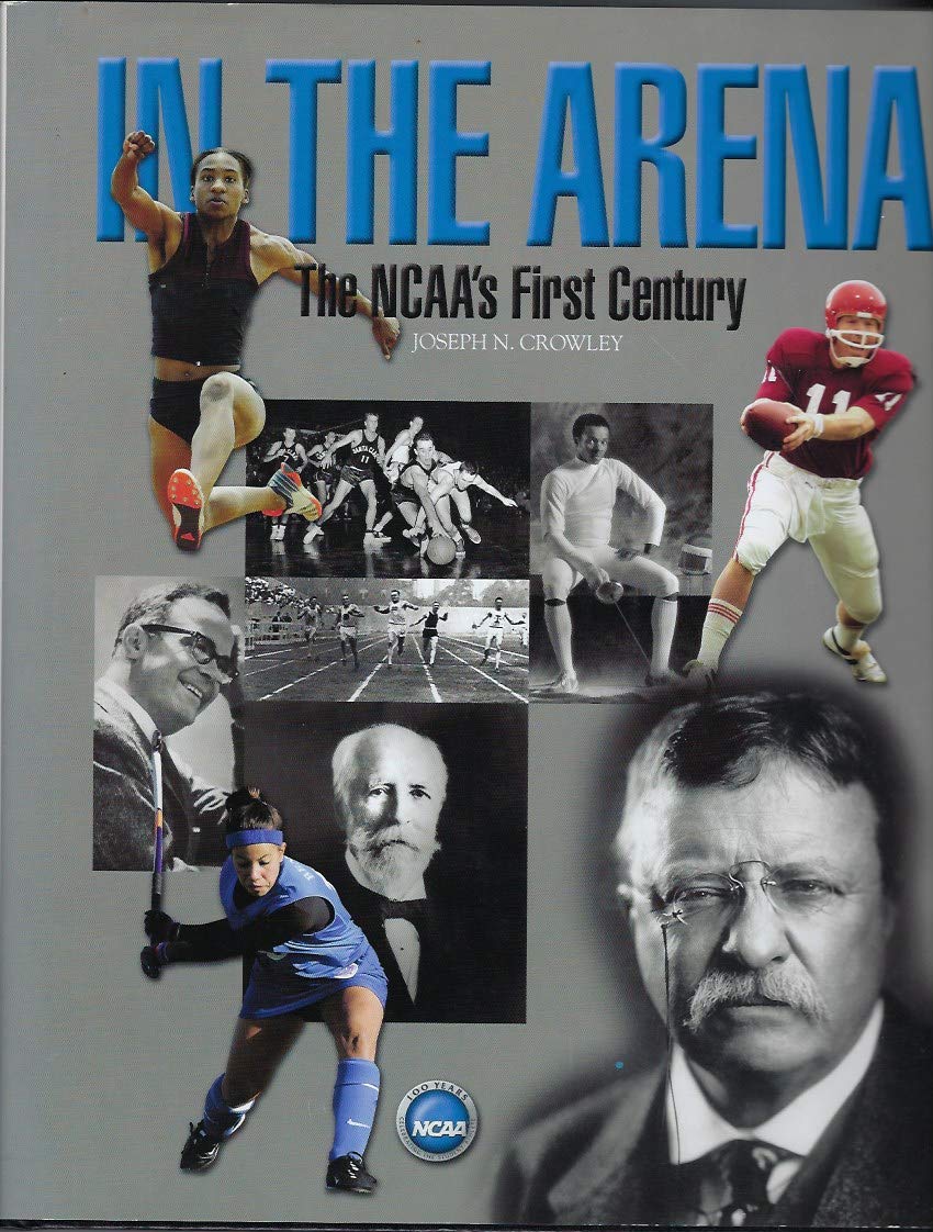 Buy In the Arena: The Ncaa's First Century Book Online at Low Prices in ...