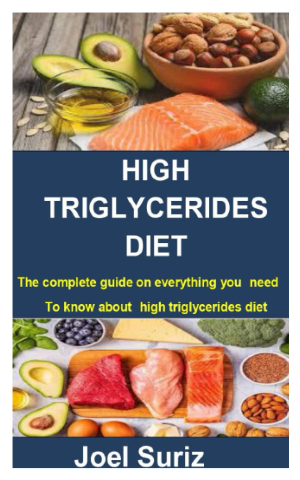 High Triglycerides Diet The Complete Guide On Everything You Need ...