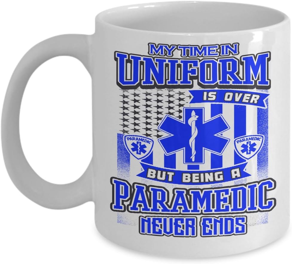 Amazon.com: Paramedic Coffee Mug Being A Paramedic Never Ends 11oz Tea ...