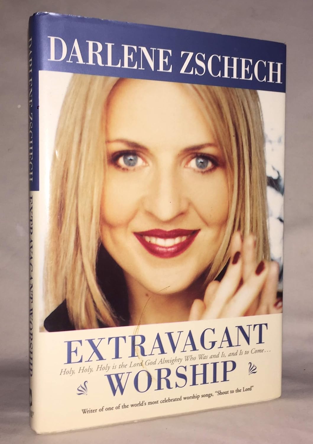 Extravagant Worship: Amazon.co.uk: Zschech Darlene: 9780764227516: Books