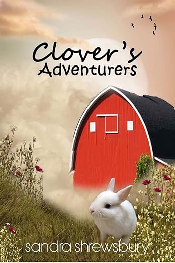 Clover's Adventures: Shrewsbury, Sandra: 9781523863266: Amazon.com: Books