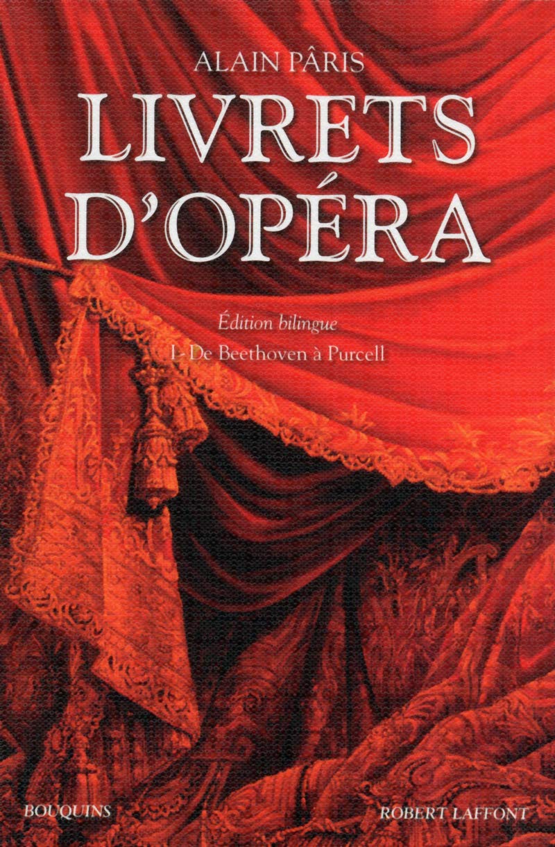 Livrets d'opéra - tome 1 - éd. bilingue - NE (1): Pâris, Alain, Pâris ...