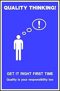 Quality thinking! Get it right first time quality is your ...