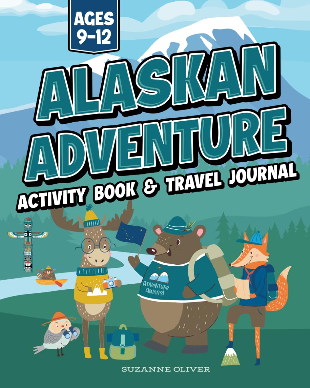 Alaskan Adventure: Alaska Activity Book & Travel Journal for Kids Ages ...