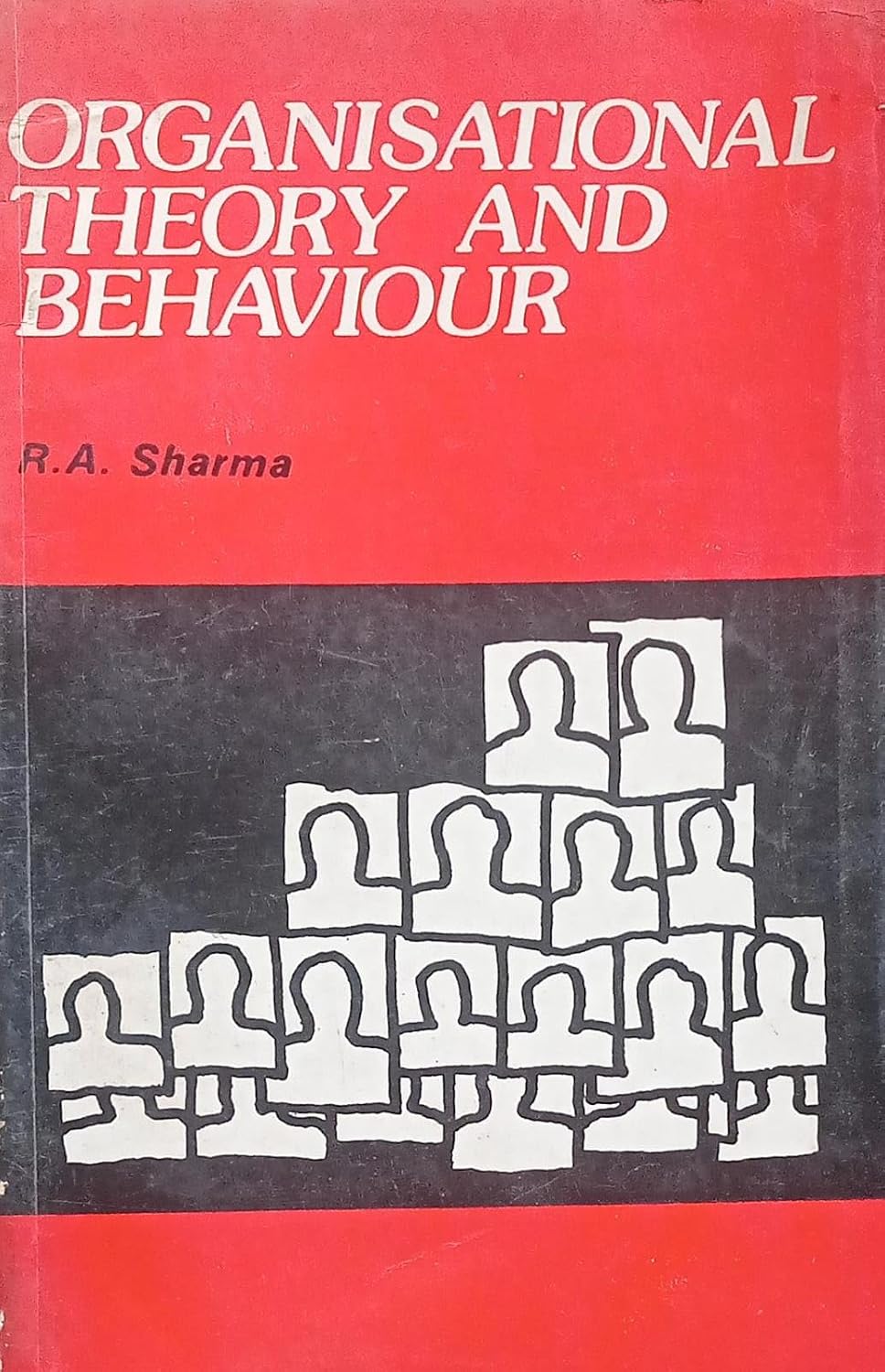 Buy ORGANISATIONAL THEORY AND BEHAVIOUR By RA Sharma SECOND HAND BOOK ...