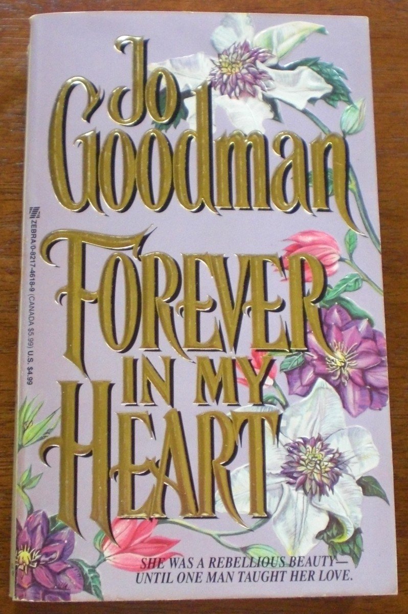 Forever in My Heart: Goodman, Jo: 9780821746189: Amazon.com: Books