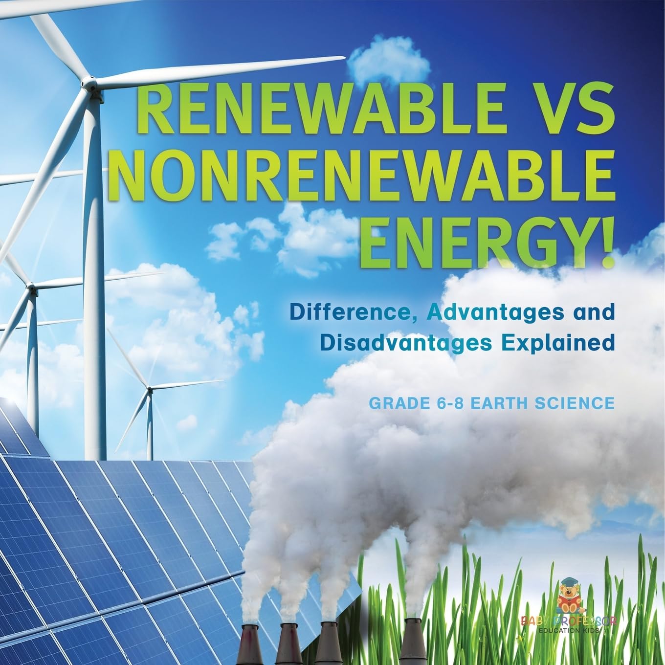 Renewable vs Nonrenewable Energy! Difference, Advantages and ...