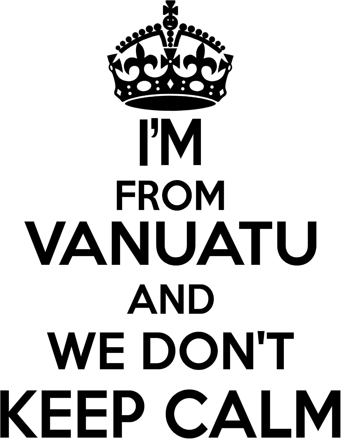 Amazon.com: Vanuatu Wall Sticker... 20 inches Tall We Don't Keep Calm ...