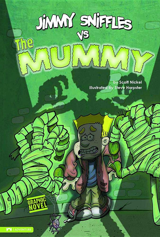 Jimmy Sniffles vs the Mummy (Graphic Sparks Graphic Novel): Nickel ...