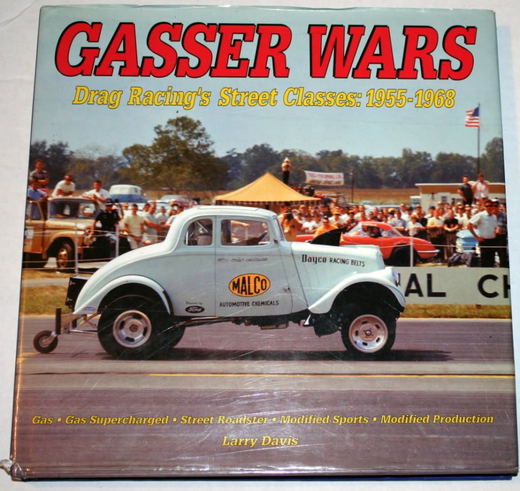 Gasser Wars: Drag Racing's Street Classics: 1955-1968: Davis, Larry ...