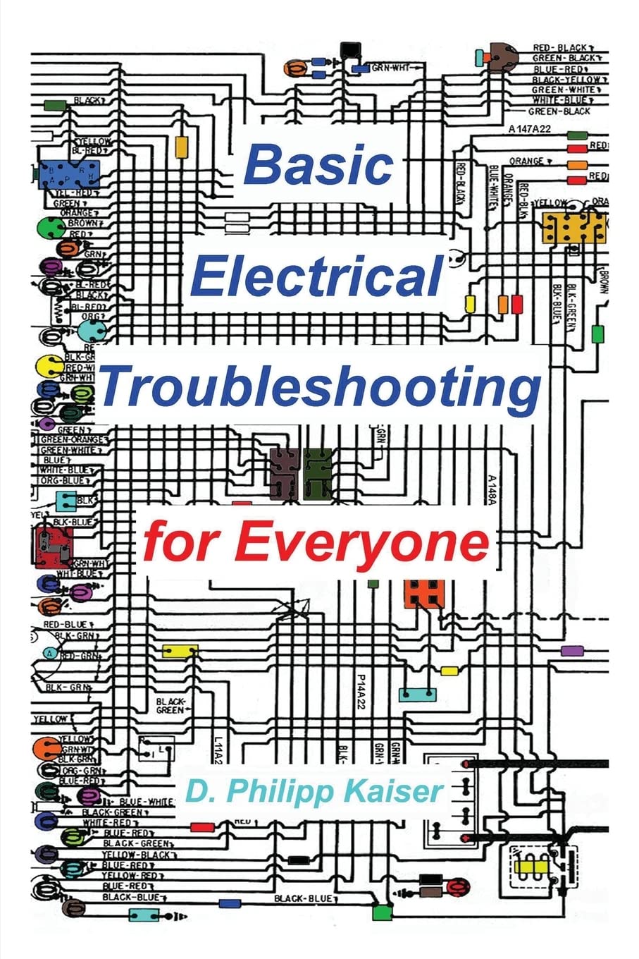Basic Electrical Troubleshooting for Everyone: Amazon.co.uk: Kaiser, D ...