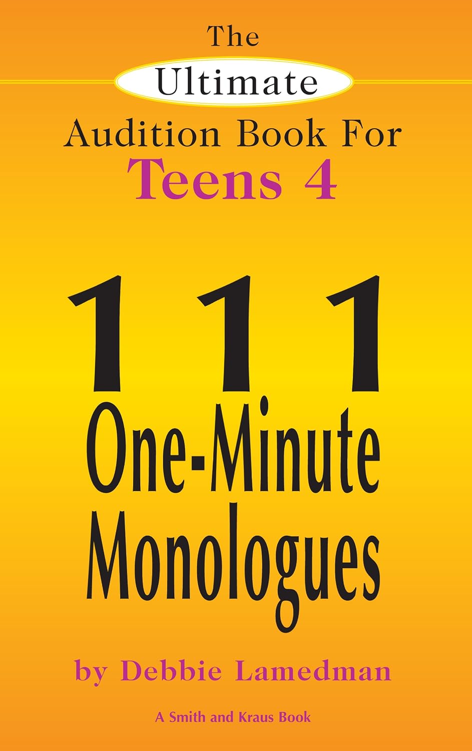 Amazon.com: The Ultimate Audition Book for Teens Volume 4: 111 One ...