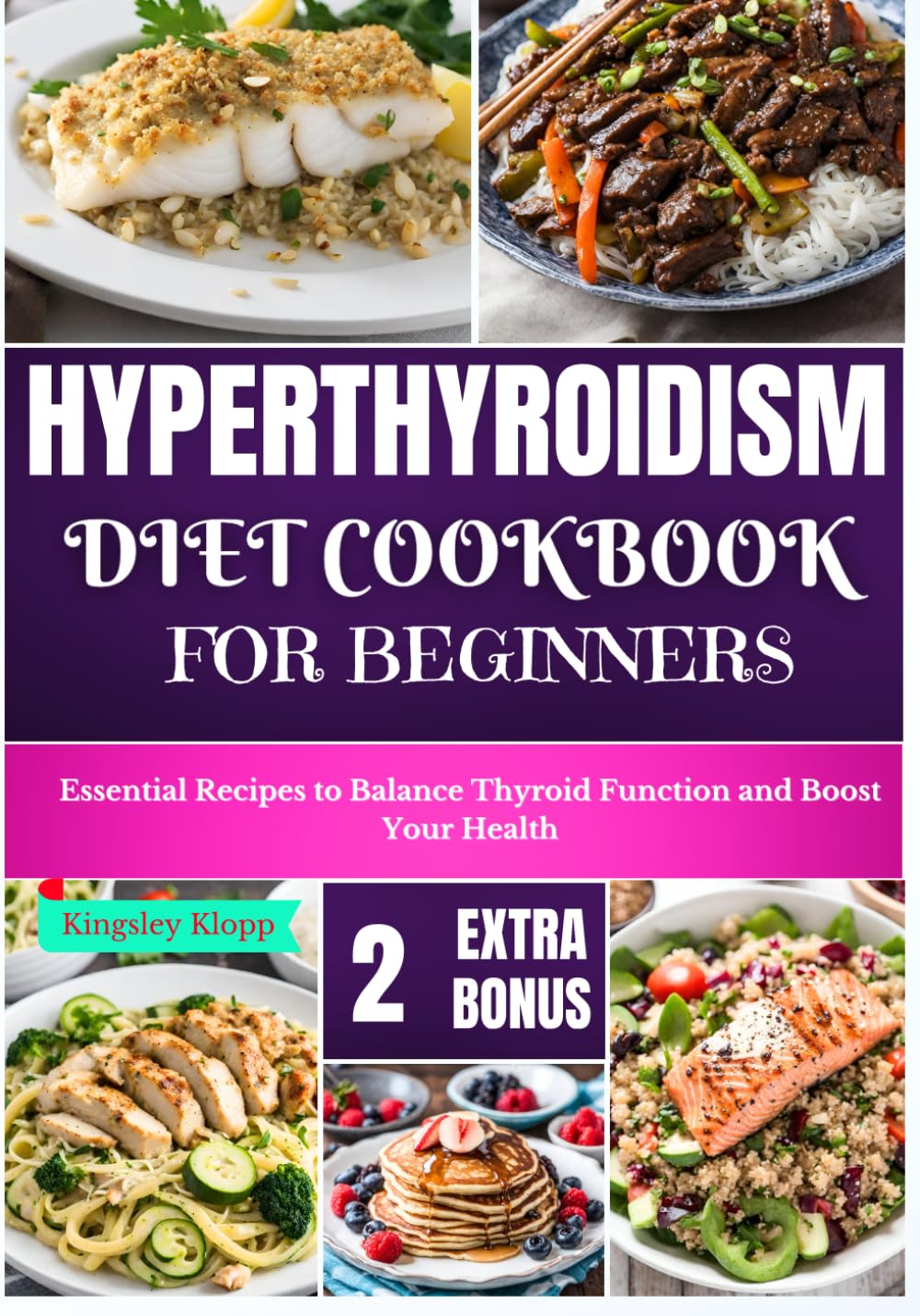 Amazon.com: Hyperthyroidism Diet Cookbook for Beginners: Essential Nutritional Strategies to ...