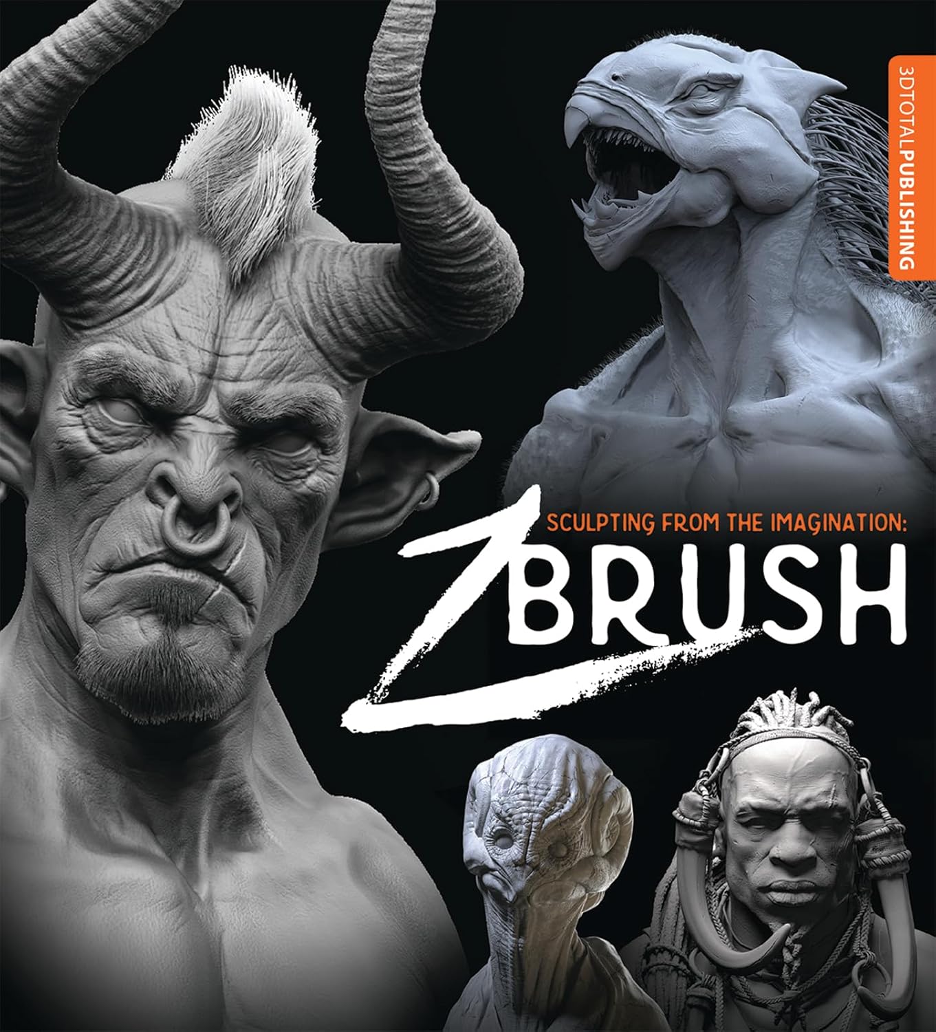 Sculpting from the Imagination: ZBrush (Sketching from the Imagination ...