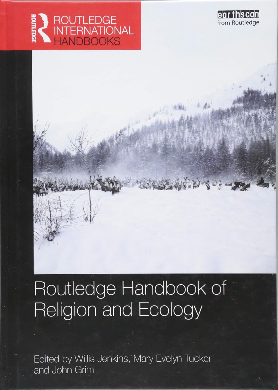 Routledge Handbook of Religion and Ecology (Routledge Environment and ...