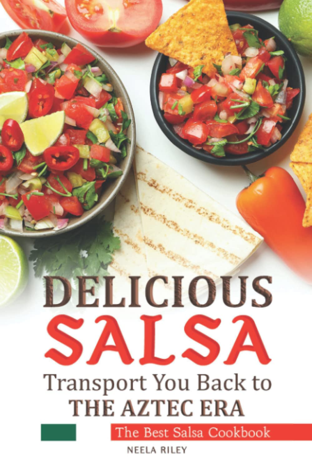 Delicious Salsa Recipes that Would Transport You Back to The Aztec Era ...