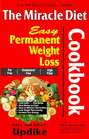 The Miracle Diet Cookbook: Easy Permanent Weight Loss Cookbook : Fat ...