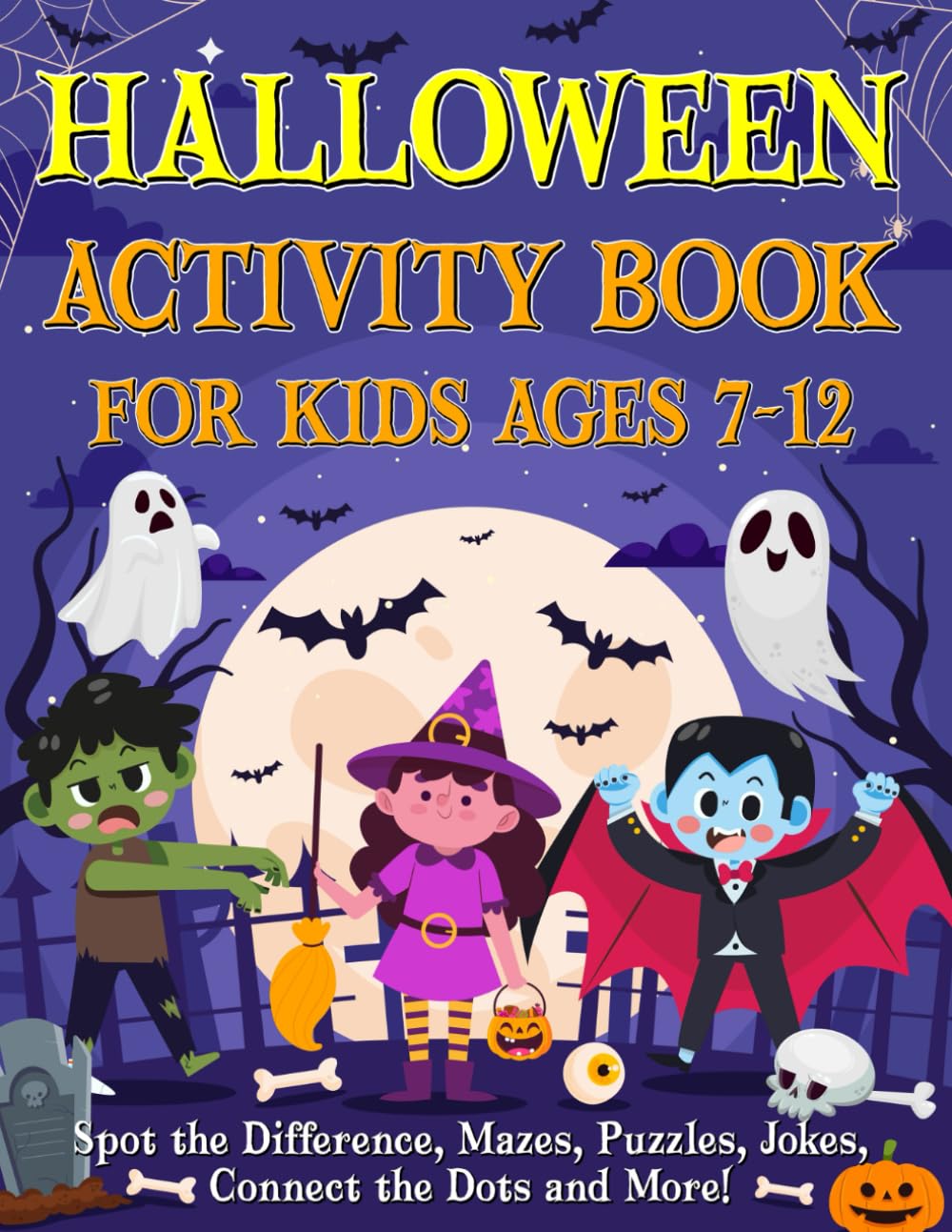 Halloween Activity Book for Kids Ages 7-12: Spot the Difference, Mazes ...