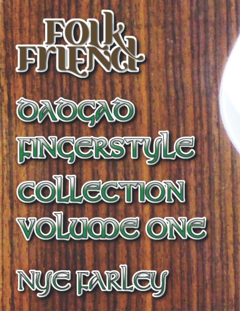 Amazon.com: Folk Friend DADGAD Fingerstyle Collection - Volume One ...