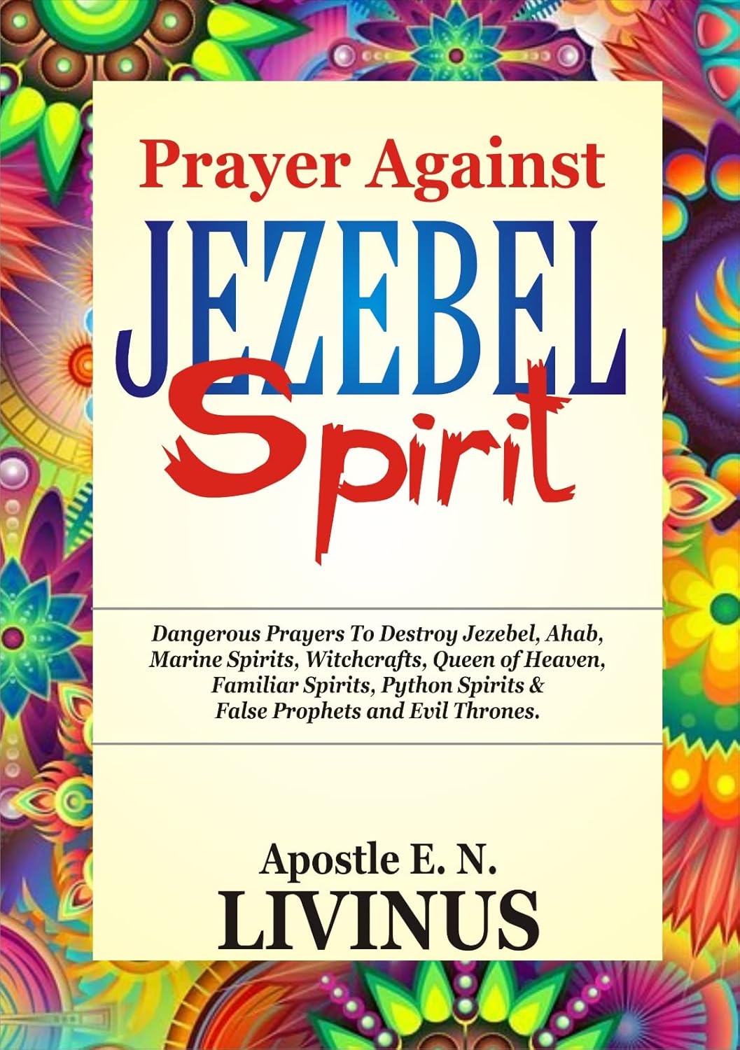 Amazon.com: PRAYER AGAINST JEZEBEL SPIRIT: Dangerous Prayer To Destroy ...