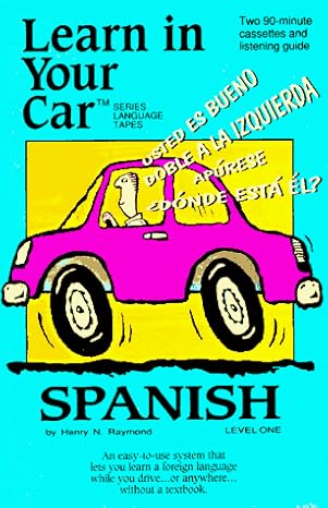 Learn in Your Car: Spanish: Level 1: Raymond, Henry N.: 9781560151265 ...