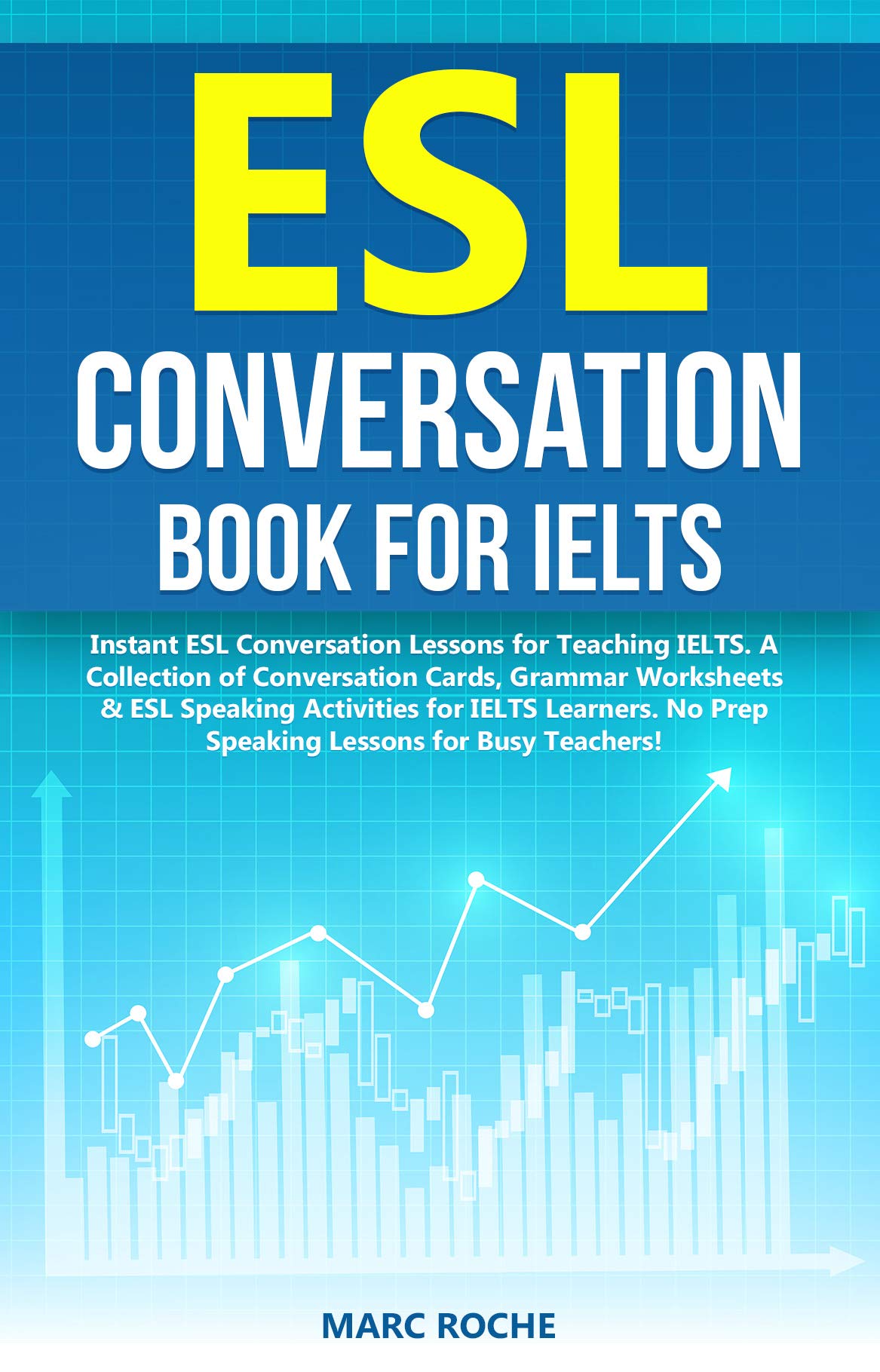 Buy ESL Conversation Book for IELTS: Instant ESL Conversation Lessons ...