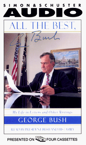 All the Best, George Bush: My Life in Letters and Other Writings: Bush ...