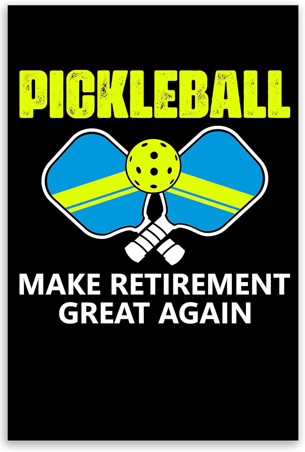 Amazon.com: Pickleball Wall Poster Funny Pickleball Make Retirement ...