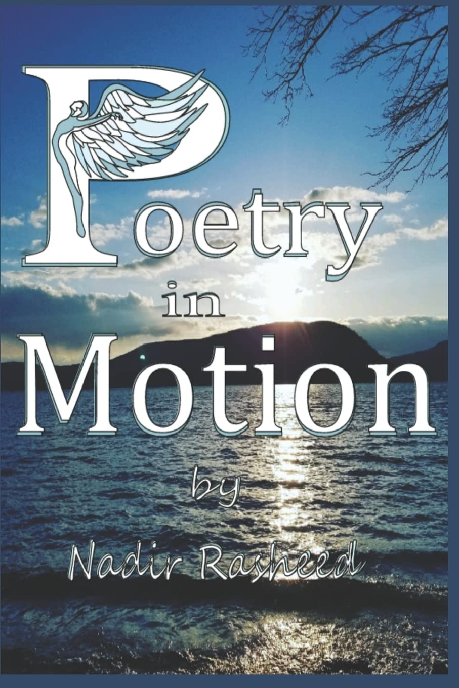 Poetry In Motion: Rasheed, Nadir: 9780979417641: Amazon.com: Books