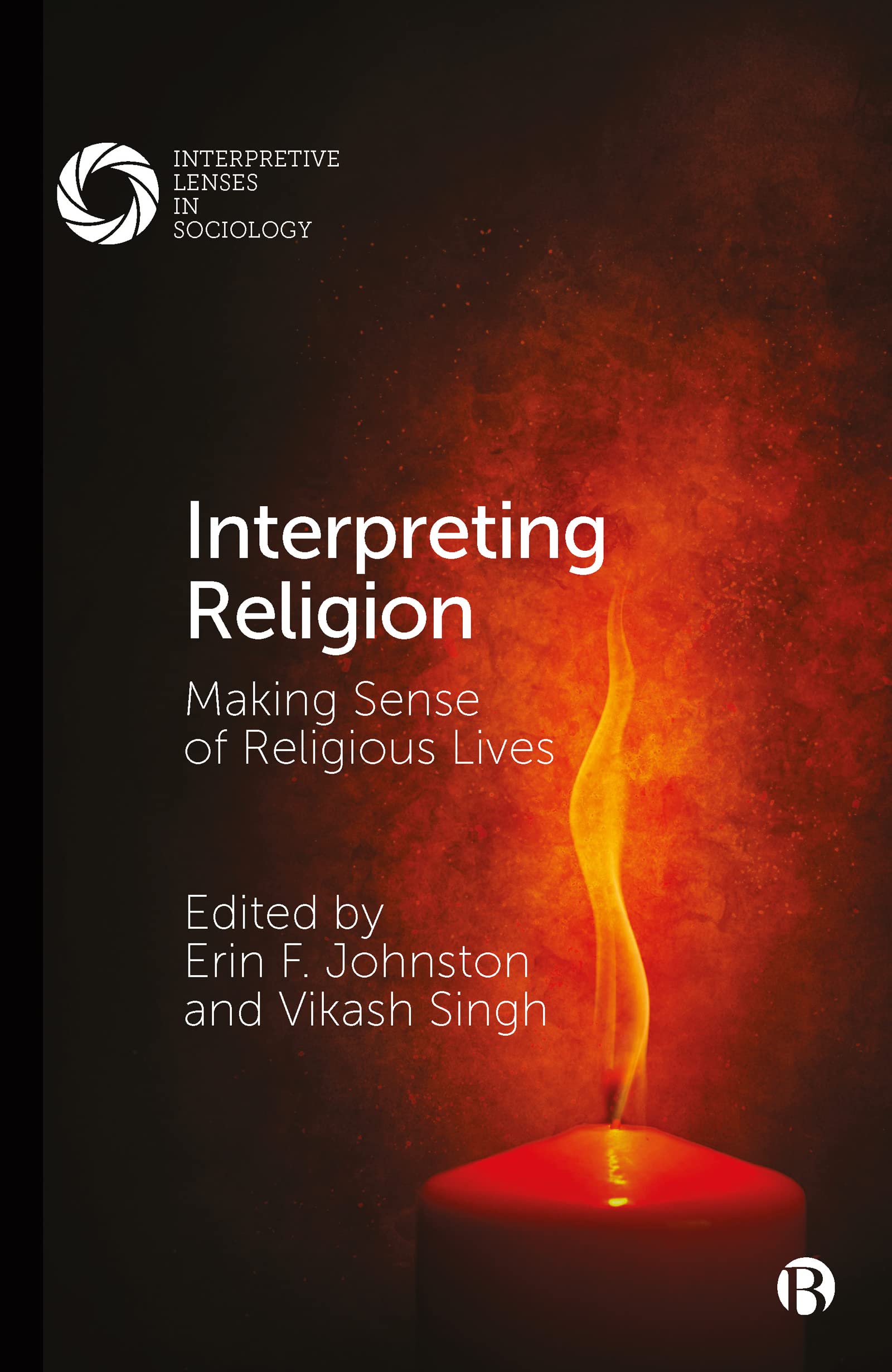 Interpreting Religion: Making Sense of Religious Lives (Interpretive ...