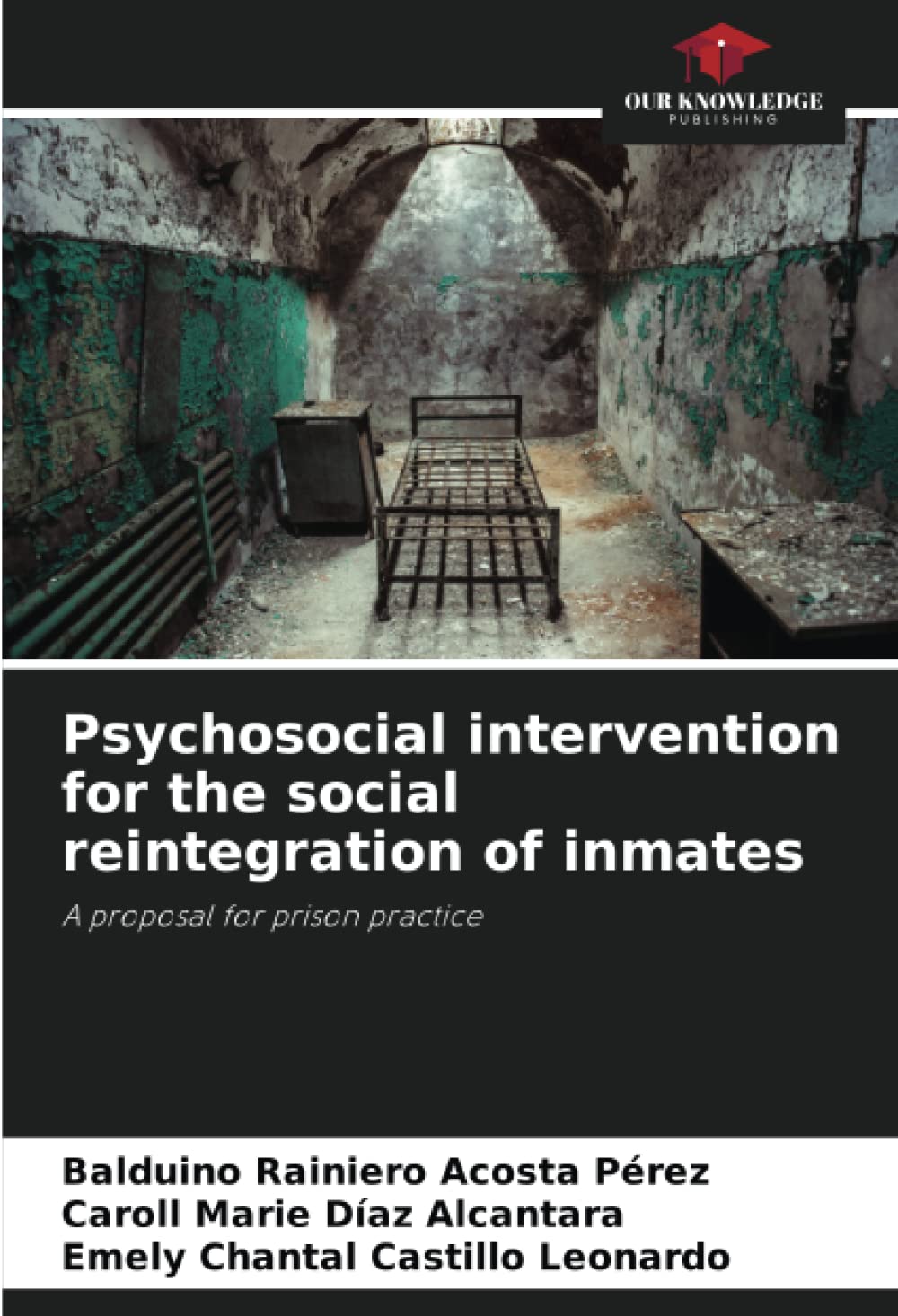 Psychosocial intervention for the social reintegration of inmates: A ...
