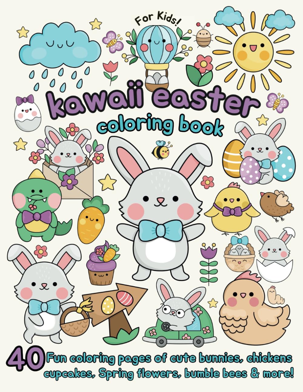 Kawaii Easter Coloring Book For Kids: 40 Fun coloring pages of cute ...