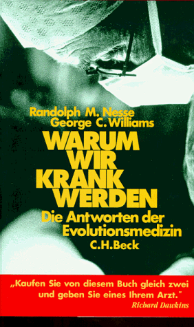 Warum wir krank werden. Die Antworten der Evolutionsmedizin : Rudolph M ...