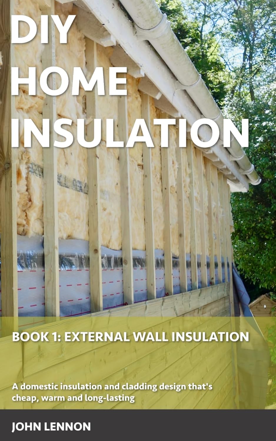 DIY HOME INSULATION: Book1: External Wall Insulation: A domestic ...